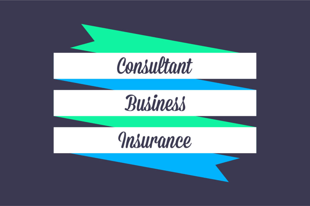 Consultant Insurance 101: Basics, Benefits, & Cost